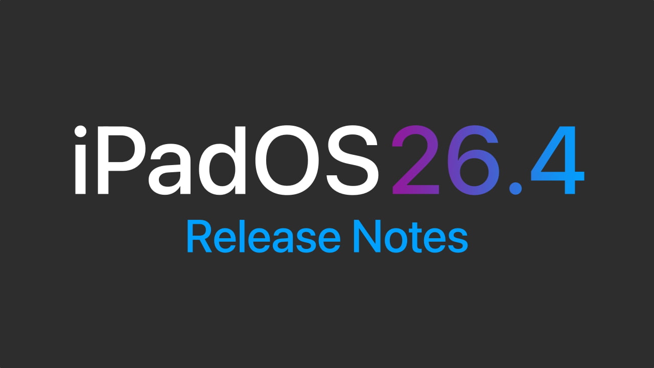 iPadOS 26.4 Release Notes - iClarified