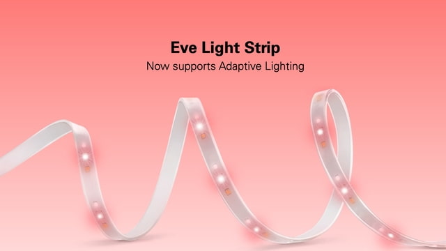 Eve Light Strip is the First Product to Support HomeKit Adaptive ...
