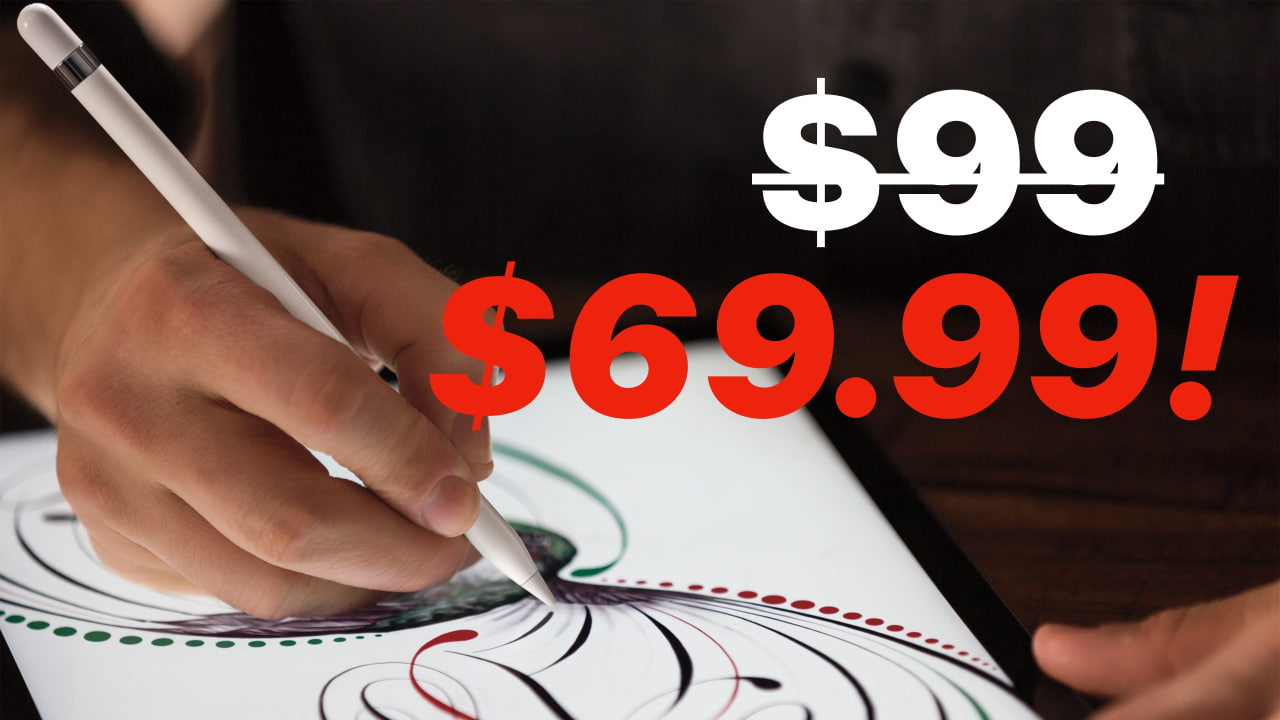 Apple Pencil 1 On Sale for $69.99 [Lowest Price Ever] - iClarified