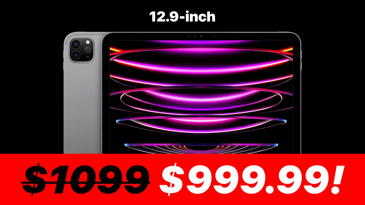 Apple 12.9-inch M2 iPad Pro on Sale for $999.99 [Deal] - iClarified