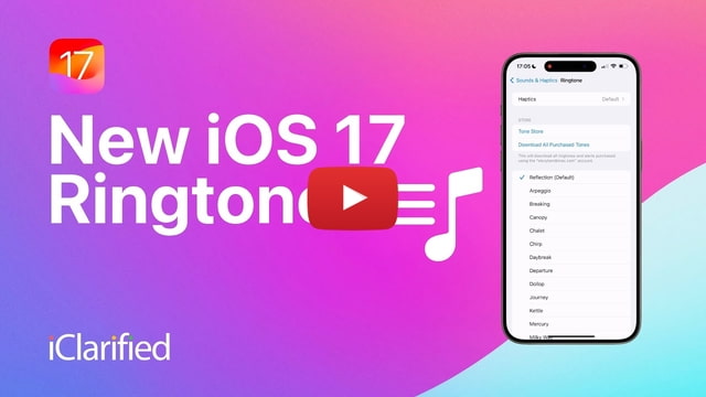 New iOS 17 Ringtones for iPhone [Video] - iClarified