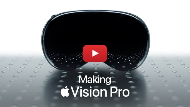 Apple Shares Behind the Scenes Look at 'Making Apple Vision Pro' [Video ...