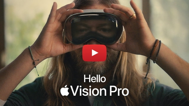 Apple Shares New 'Hello Apple Vision Pro' Ad [Video] - iClarified