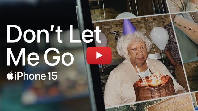 Apple Shares New iPhone 15 Ad: 'Don't Let Me Go' [Video] - iClarified