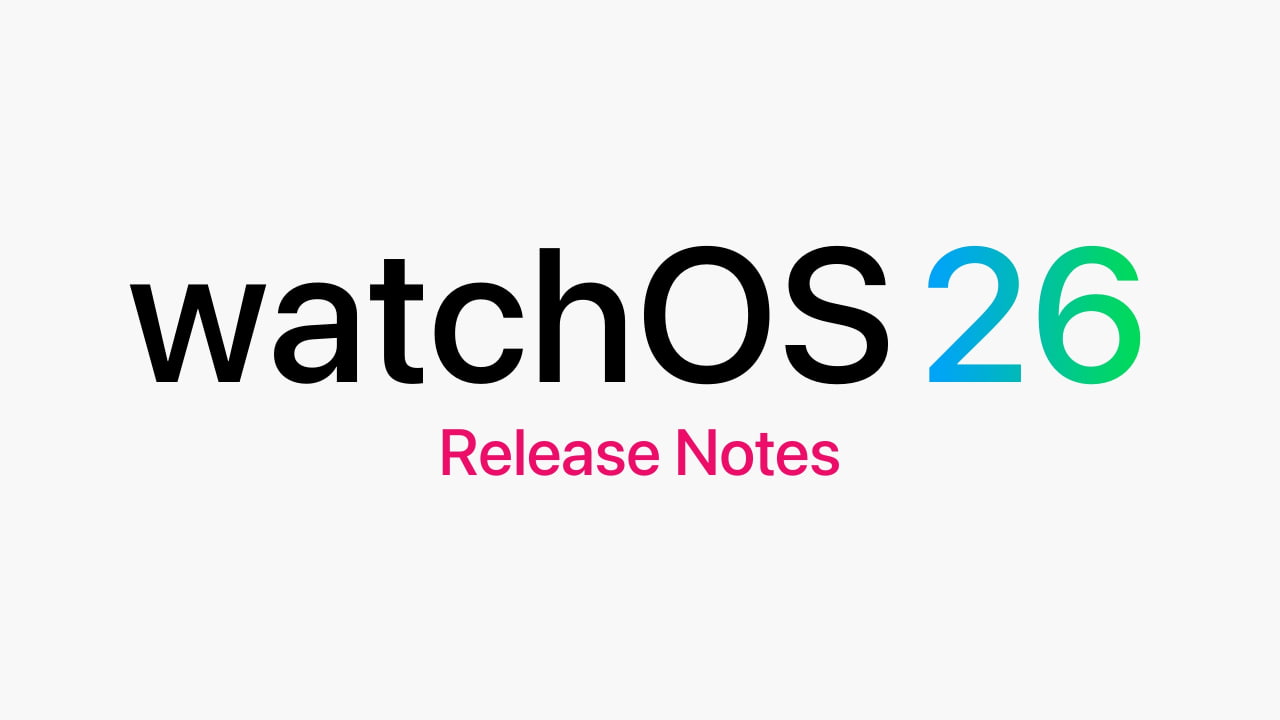 watchOS 26 Release Notes - iClarified