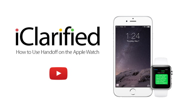 How to Use Handoff on the Apple Watch [Video] - iClarified