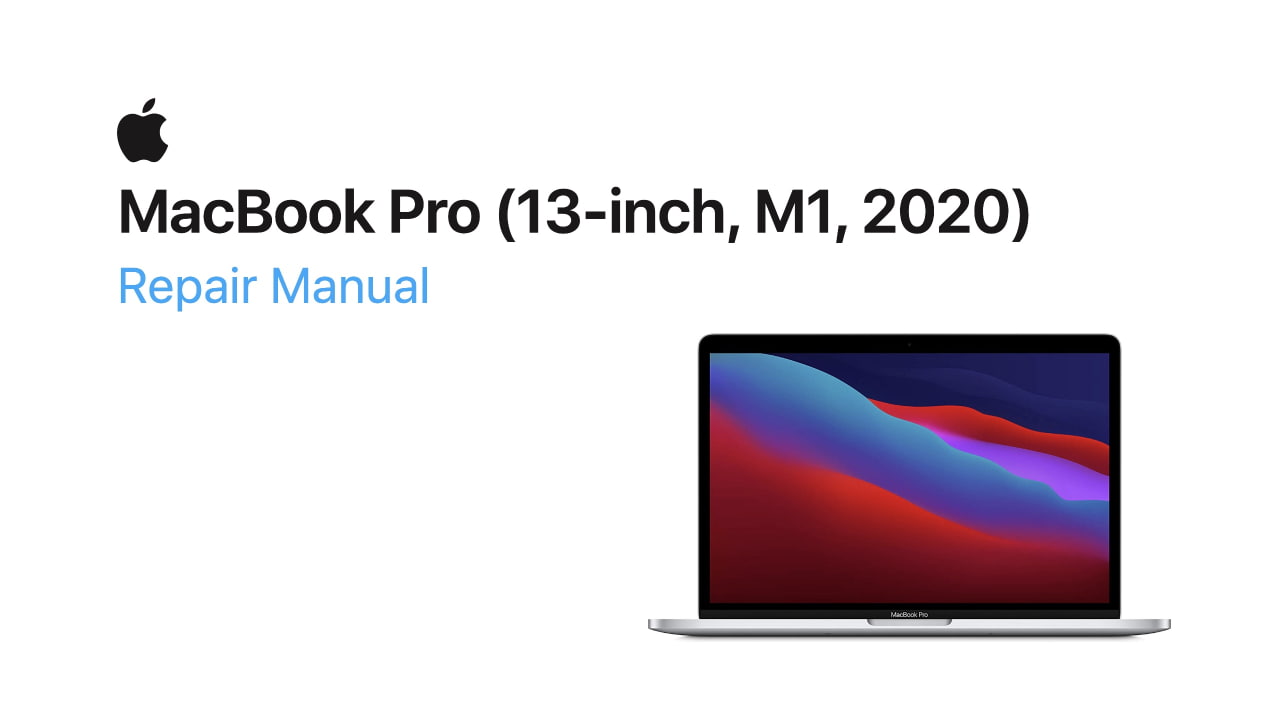 MacBook Pro (13-inch, M1, 2020) Repair Manual PDF [Download] - iClarified