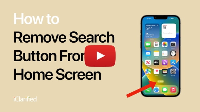 How to Remove Search Button From Home Screen on iPhone [Video] - iClarified