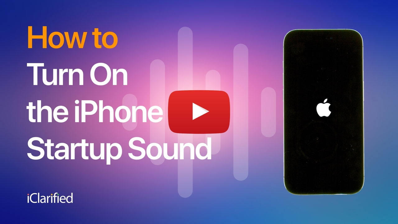How to Turn On the iPhone Startup Sound [Video] - iClarified