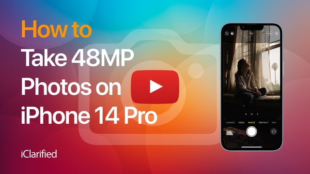 How to Take 48MP Photos on iPhone 14 Pro [Video] - iClarified