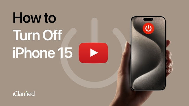 How to Turn Off iPhone 15 [Video] - iClarified
